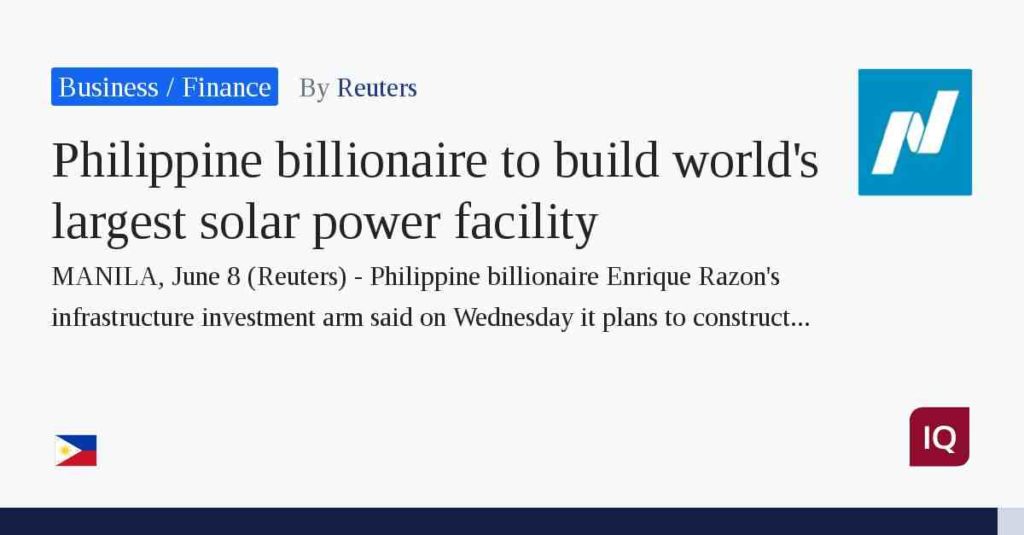 Billionaire Razon is planning a massive array of solar panels in the ...